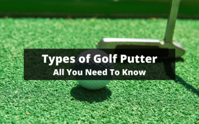 Types of Golf Putter: A Comprehensive Guide
